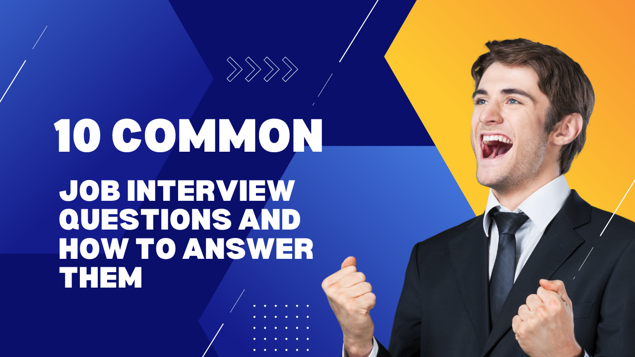 10 Most Common Job Interview Questions and How To Answer – Top Nigerian ...